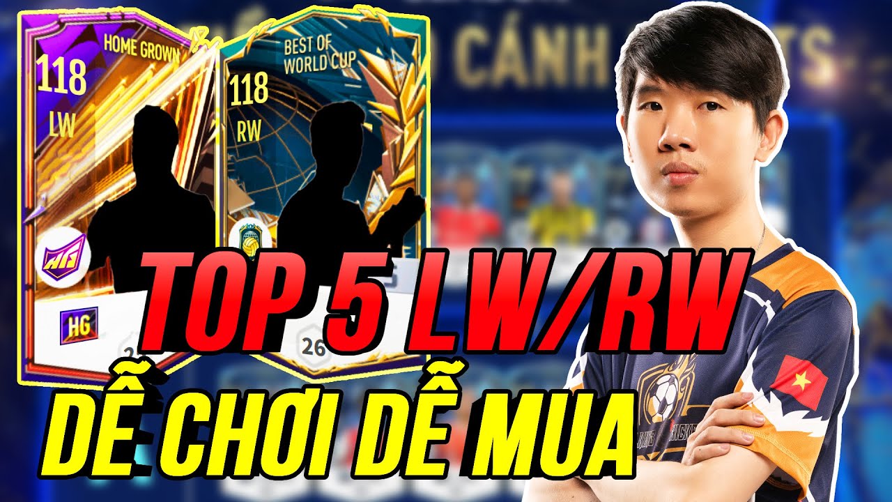 THÀNH HOÀ | TOP 5 LW/RW TIỀN ĐẠO CÁNH DỄ MUA DỄ CHƠI NHẤT GAMEPLAY HIỆN ...