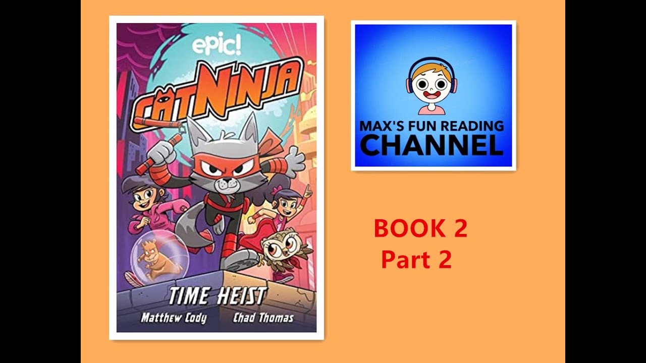 Reading Cat Ninja book 2 Part 2 - YouTube