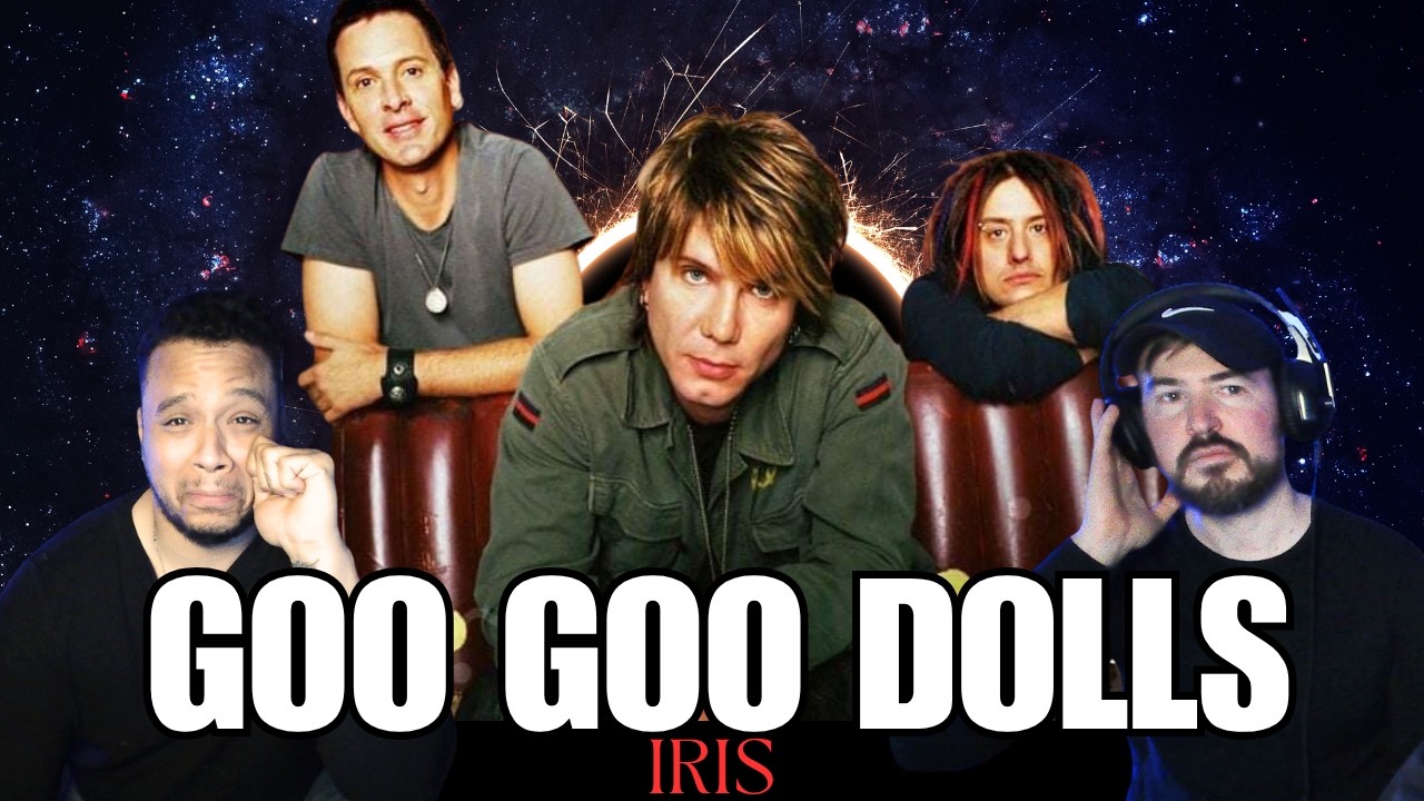 Goo Goo Dolls – Iris Reaction | Everyone's Favorite Sad Song (Honest ...