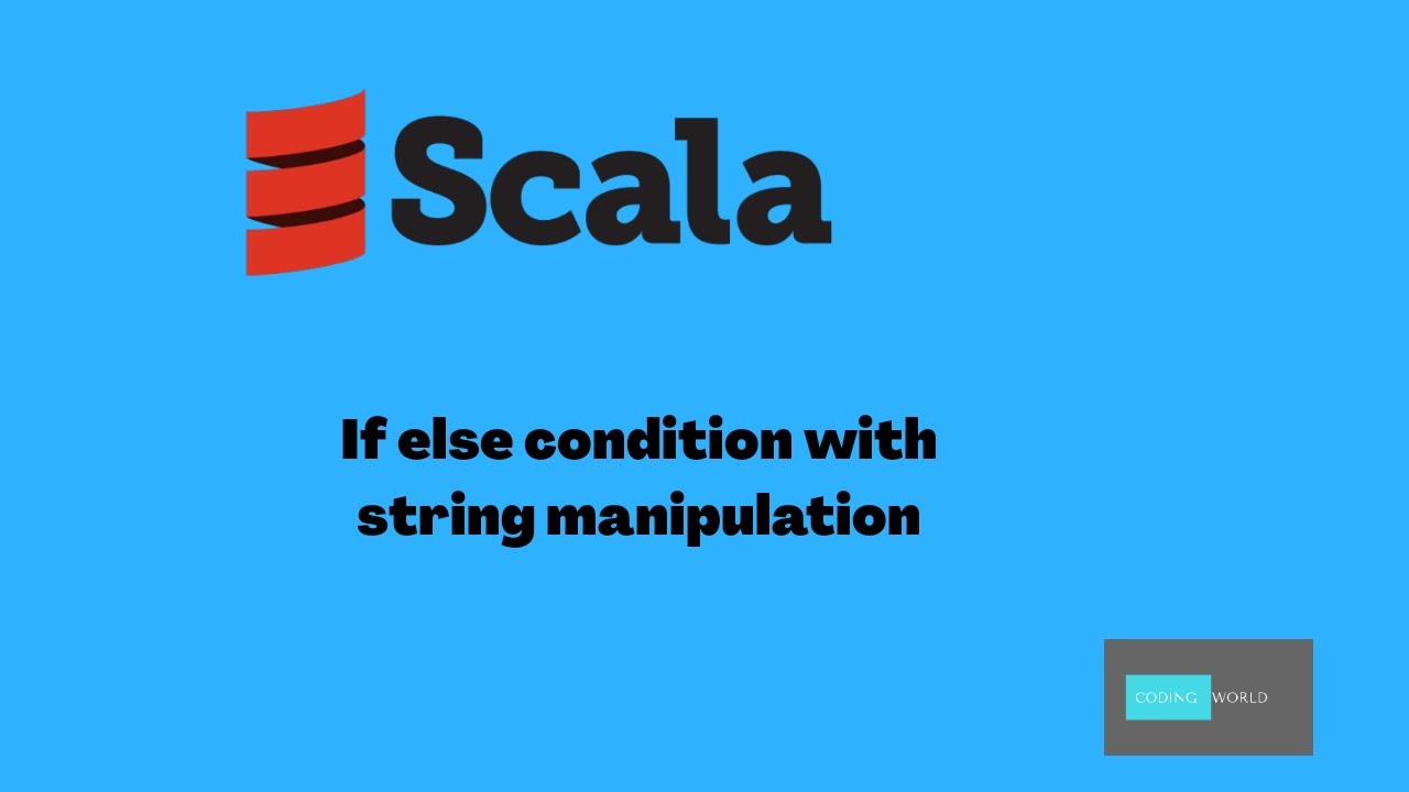 Scala If Else | else if condition. - YouTube