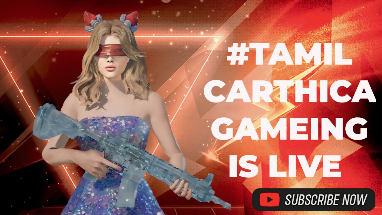 🔥 FIRE GAMEPLAY STARTED NOW🔥|தமிழ் Streaming|CARTHICA GAMING|GIRLGAMER ...