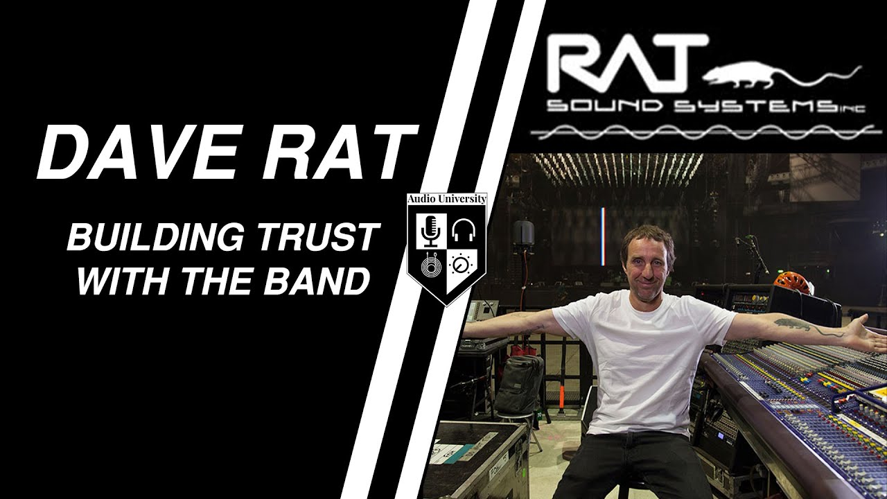 How FOH Engineer Dave Rat Builds Trust with a Band - YouTube