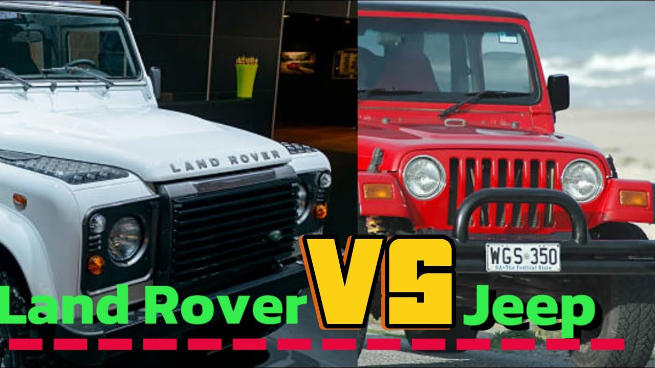Jeep Vs Land Rover which one is best ? - YouTube