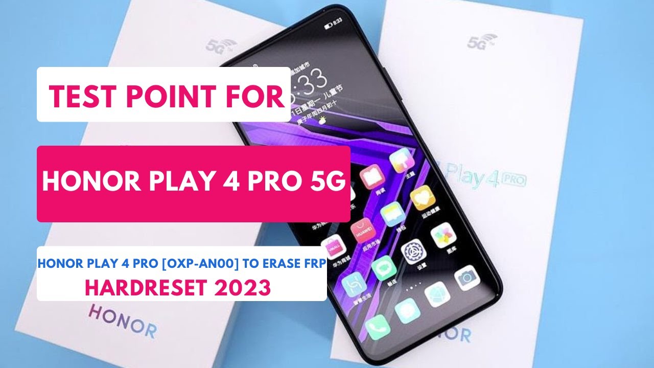 TEST POINT FOR HONOR PLAY 4 PRO 5G|OXP-AN0 TO ERASE|REMOVE FRP ...