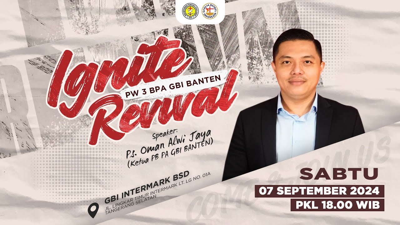 IGNITE REVIVAL BPA GBI PERWIL 3 BANTEN | PS. OMAN ALWI JAYA | 07 ...