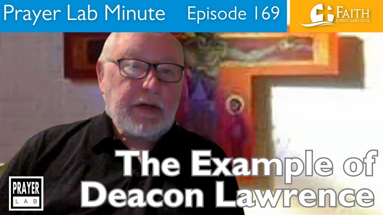 The Example of Deacon Lawrence | Prayer Lab Minute Episode 169 - YouTube