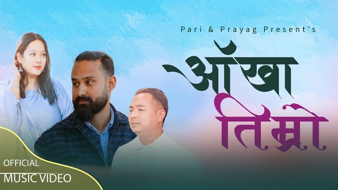 AAKHA TIMRO - आखा तिम्रो | Bimal Ale ft: Bharat Khatri - Subhechhya ...