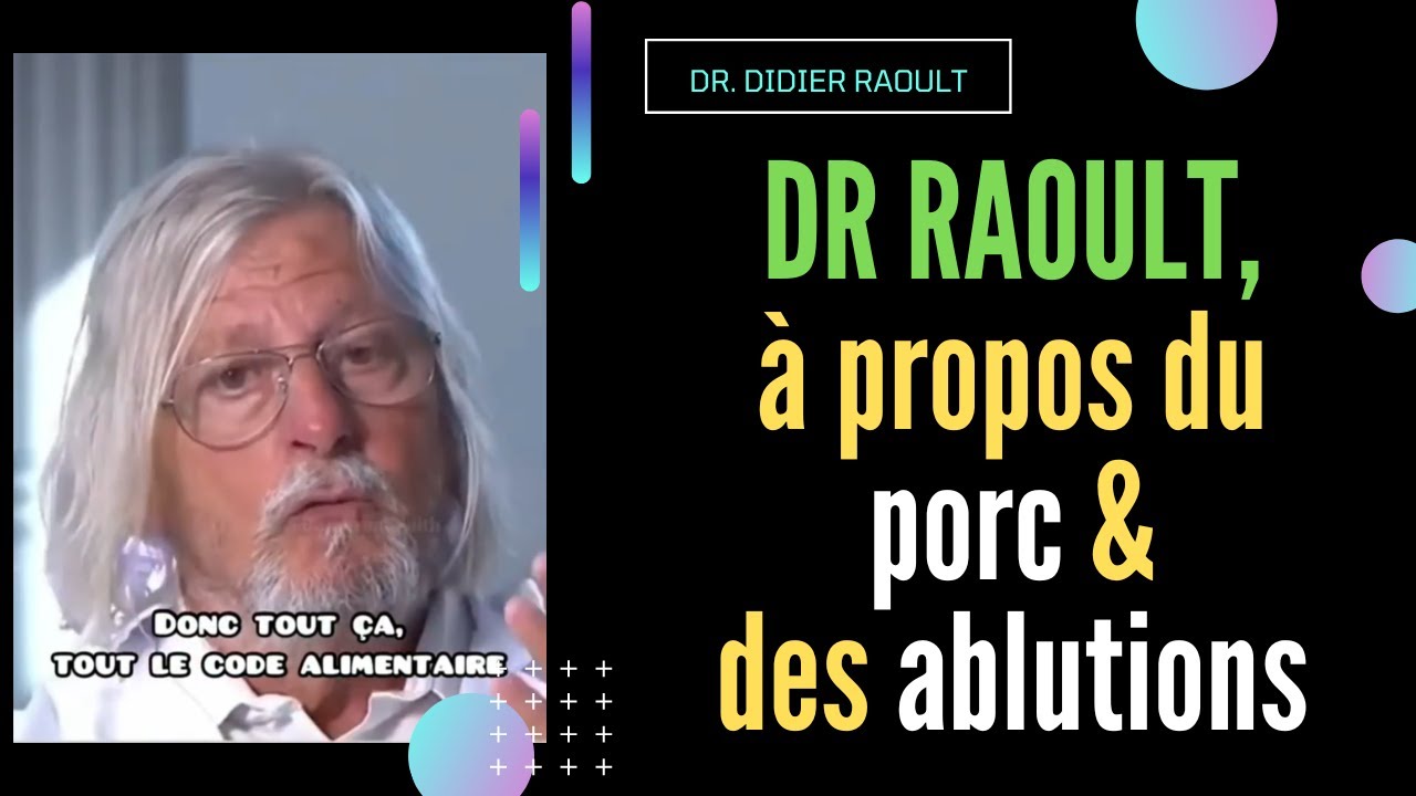 Dr RAOULT ; Le Porc & les Ablutions en Islam #raoult #islam - YouTube