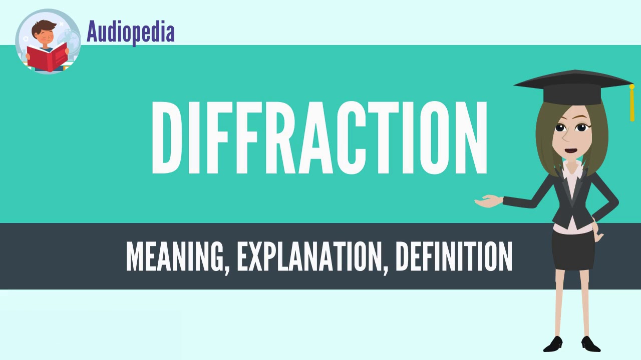 What Is DIFFRACTION? DIFFRACTION Definition & Meaning - YouTube