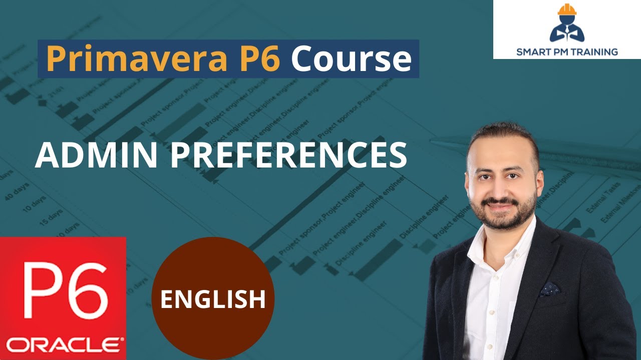 39. Admin Preferences in Primavera P6 - YouTube
