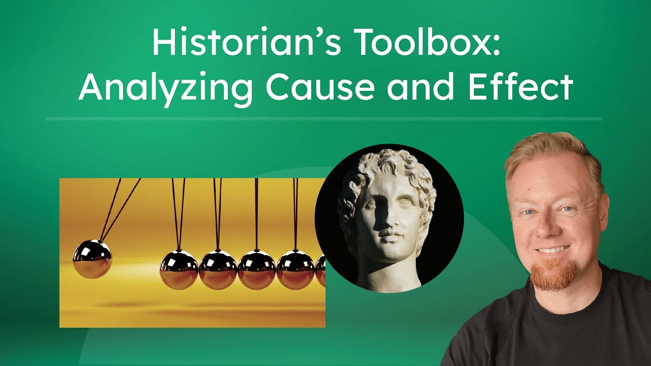 Historian’s Toolbox: Analyzing Cause and Effect - Understanding ...