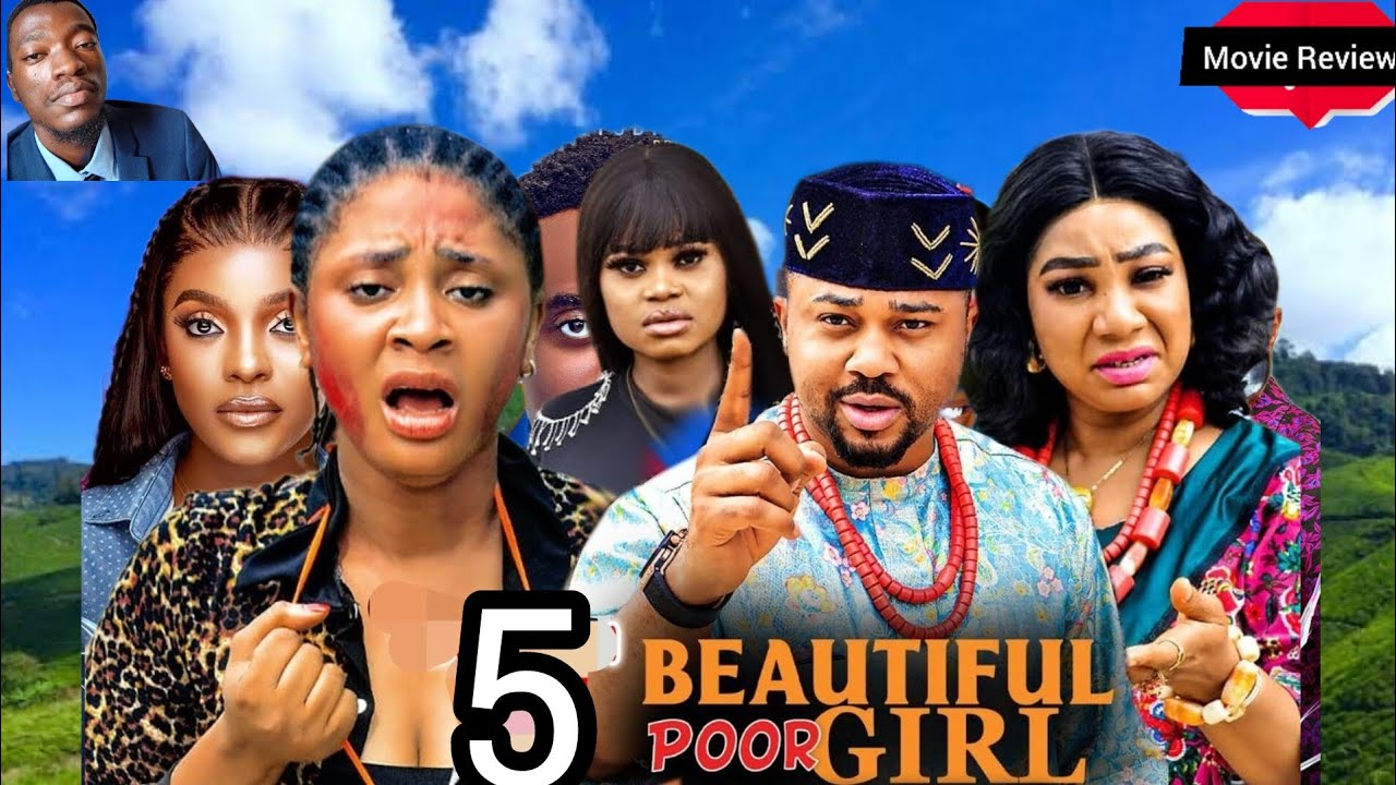 THE BEAUTIFUL POOR GIRL SE5 New Nollywood Movie Preview / SE4 Recap ...
