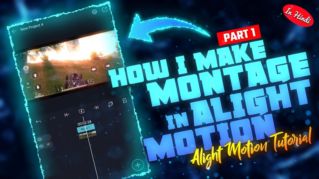 How I make MONTAGE on ALIGHT MOTION | Beginner tutorial | Alight motion tutorial | Barood gaming ...