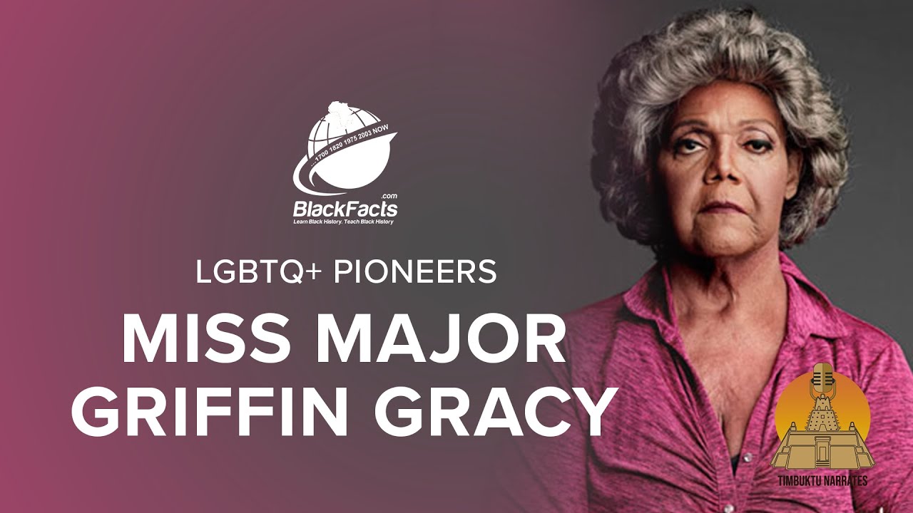 Miss Major Griffin Gracy - YouTube