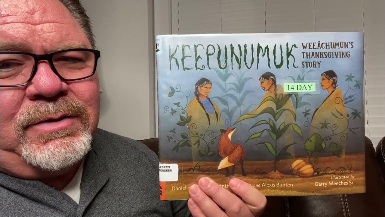 Keepunumuk - Weeachumun’s Thanksgiving Story by D. Greendeer, A. Perry ...