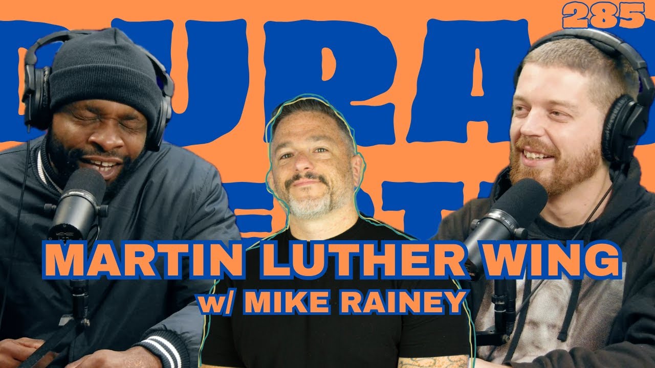 Durag and the Deertag Ep. 285: Martin Luther Wing w/ Mike Rainey - YouTube