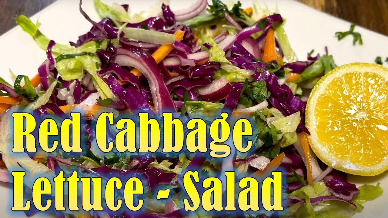 Red Cabbage & Lettuce Salad - Crunchy & Fiber rich !! - YouTube