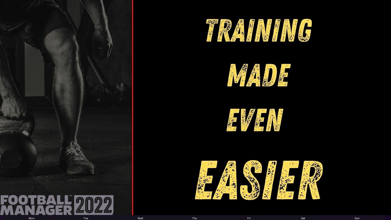 FM22 TRAINING made EASIER - YouTube