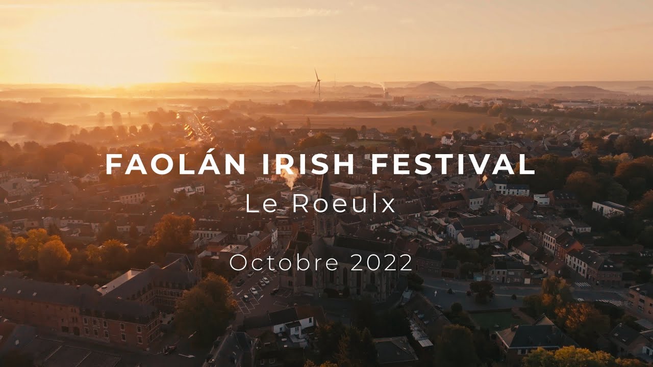 Faolán Irish Festival 15 & 16 Oct 2022 Le Rœulx, Belgium - YouTube