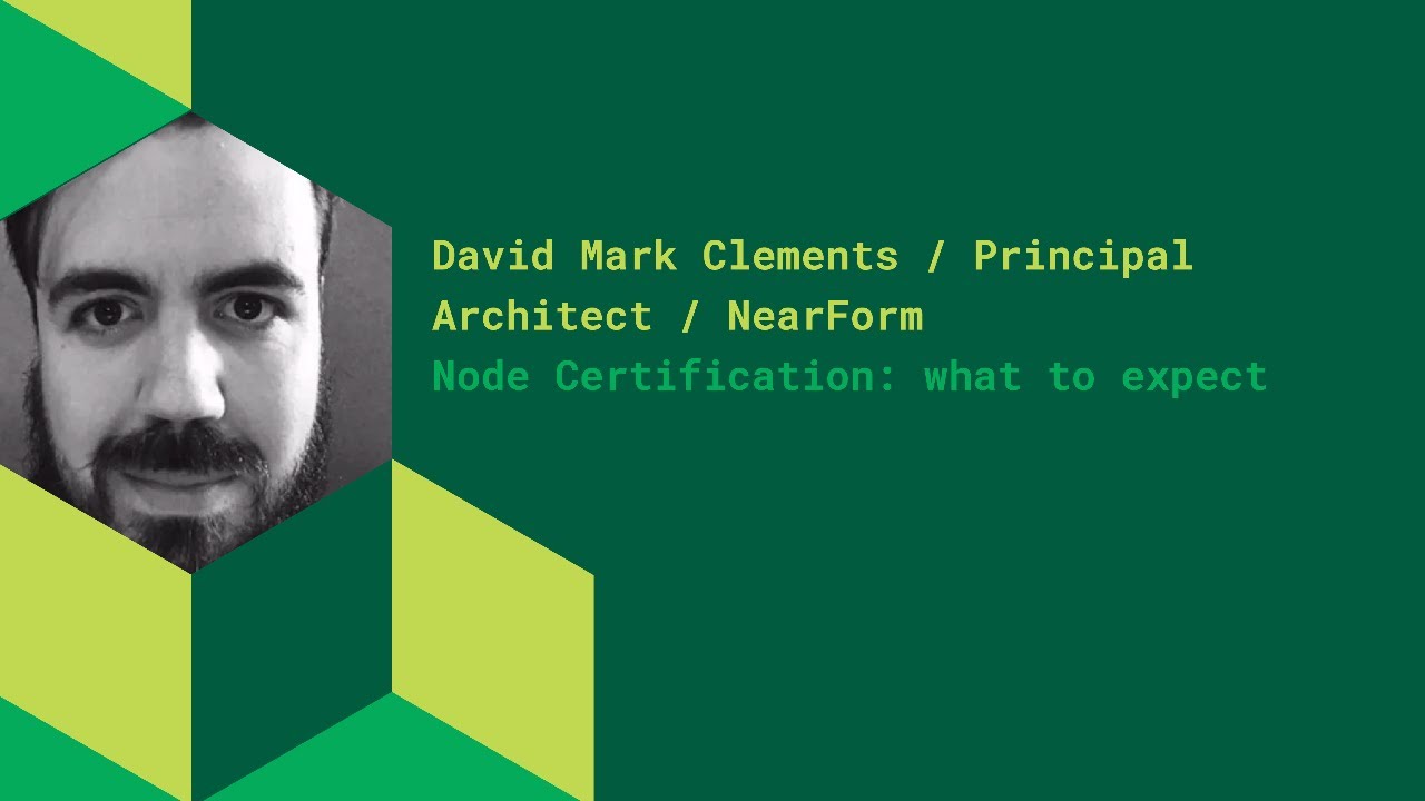 Node Certification: What to expect - David Mark Clements - YouTube