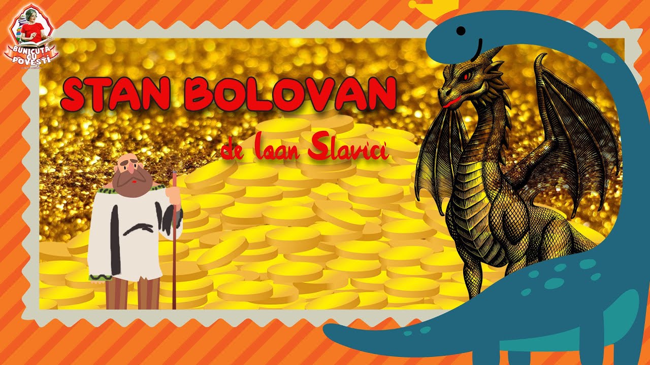 Bunicuța Cu Povești- ,,Stan Bolovan'', de Ioan Slavici - YouTube