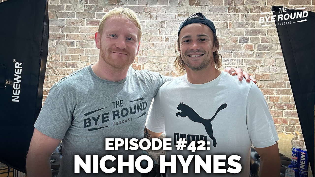 #42 Nicho Hynes | The Bye Round Podcast with James Graham - YouTube