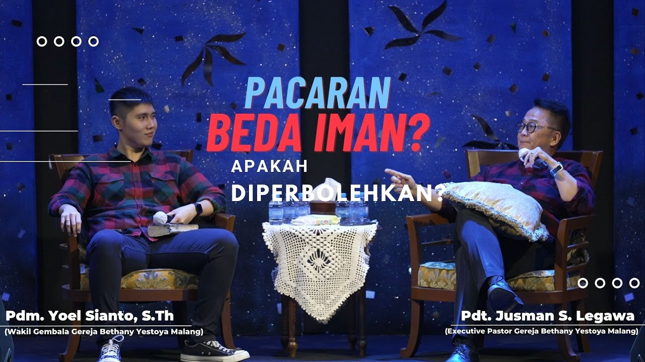 Pacaran Beda Iman? - TalkShow - Pdm. Yoel Sianto & Pdt. Jusman S. Legawa - YouTube