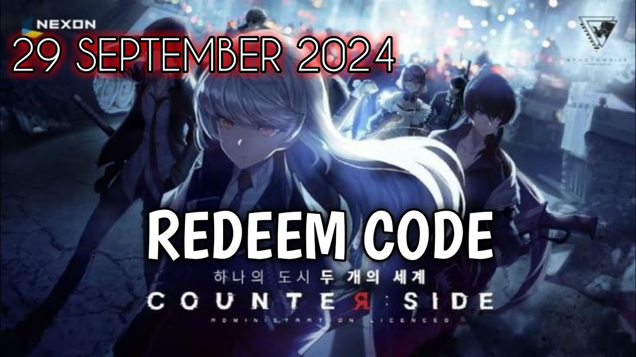Counter Side Redeem Code September 2024 - YouTube