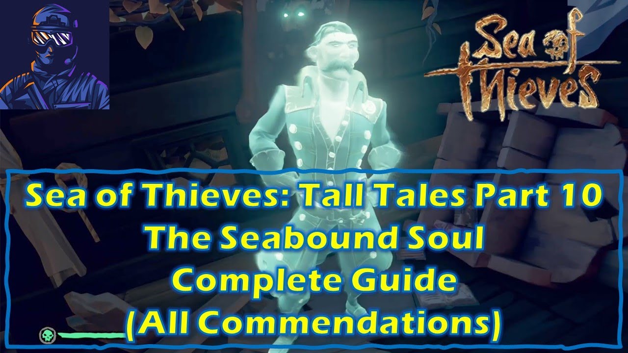 SoT Tall Tales Part 10: The Seabound Soul (All Ashen Journal and ...