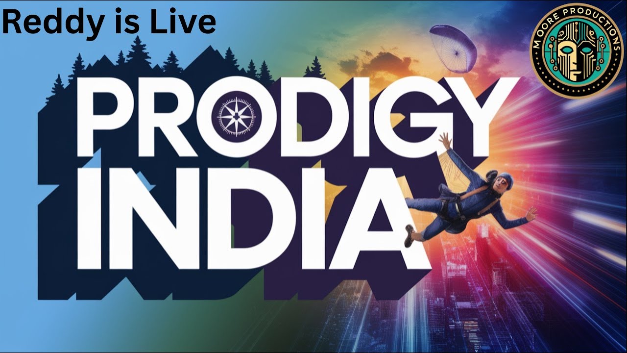 Reddy Is Live || Day -2 - Prodigy India Powered by Moore Productions #risewithprodigy # ...