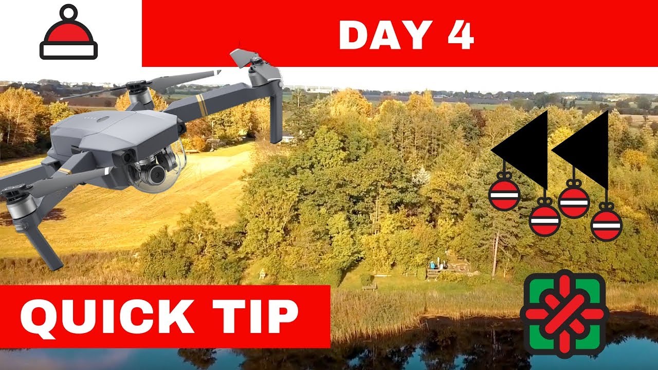 Reverse your footage - 24 Drone Tips - Christmas DAY 4 - YouTube