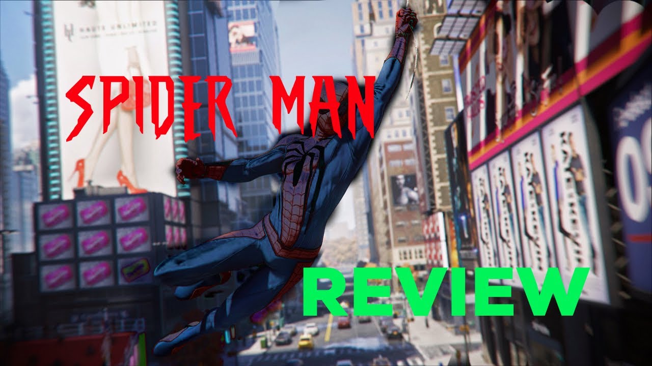 SPIDER-MAN PS4 Review, lets swing into victory - YouTube