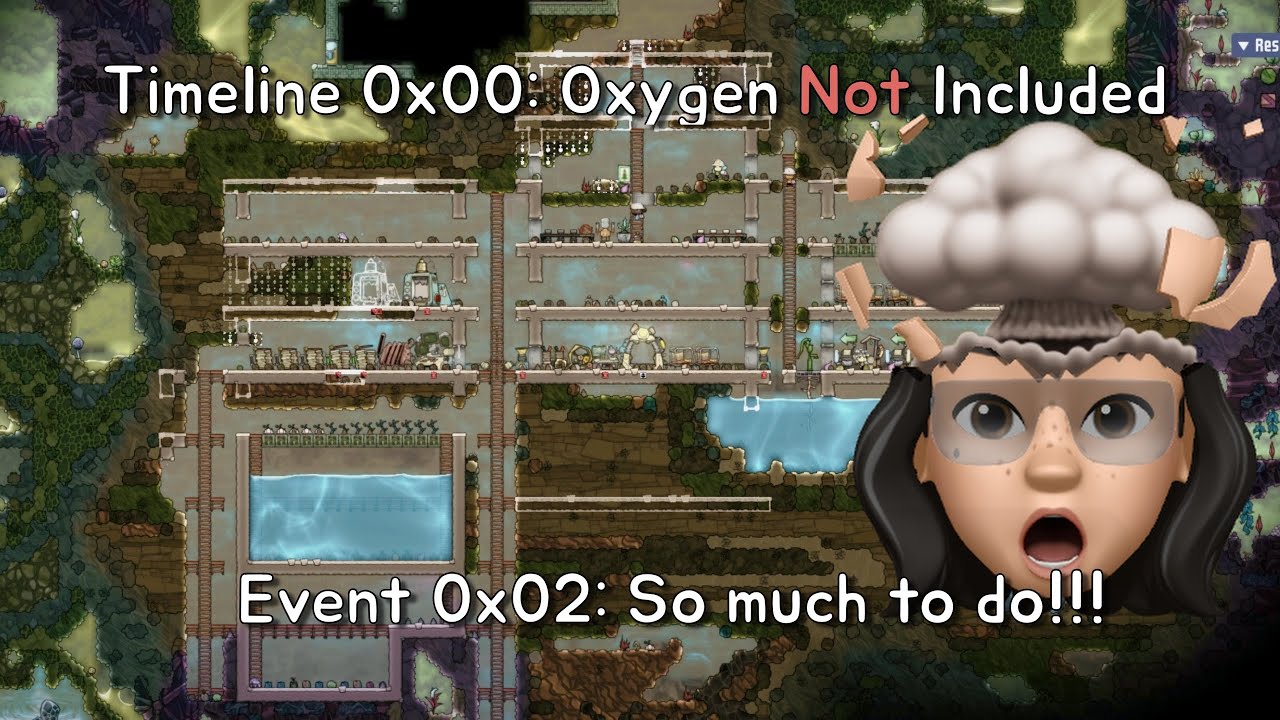 Event 0x02: So much to do!!! - Oxygen Not Included: How I Met Your ...
