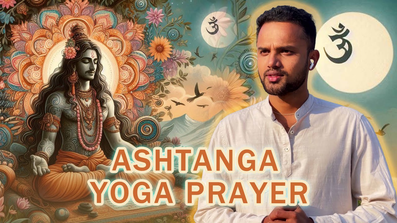 Chanting OM: The Ashtanga Yoga Prayer by Patanjali - YouTube