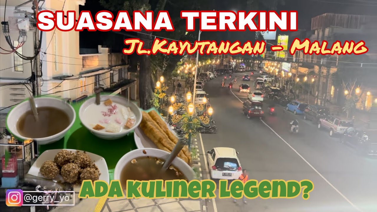 SUASANA JALAN KAYUTANGAN-MALANG|JAJANAN LEGEND SEJAK 1948 - YouTube