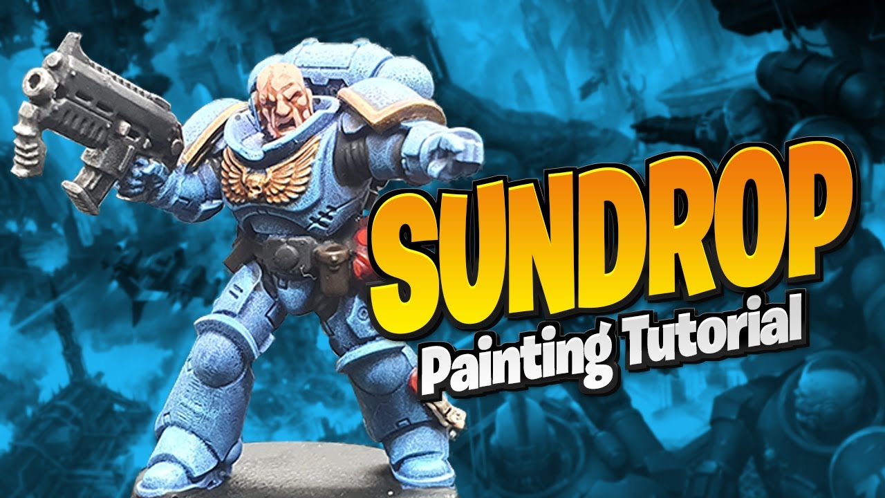 Ultramarines Sundrop Painting Tutorial - YouTube