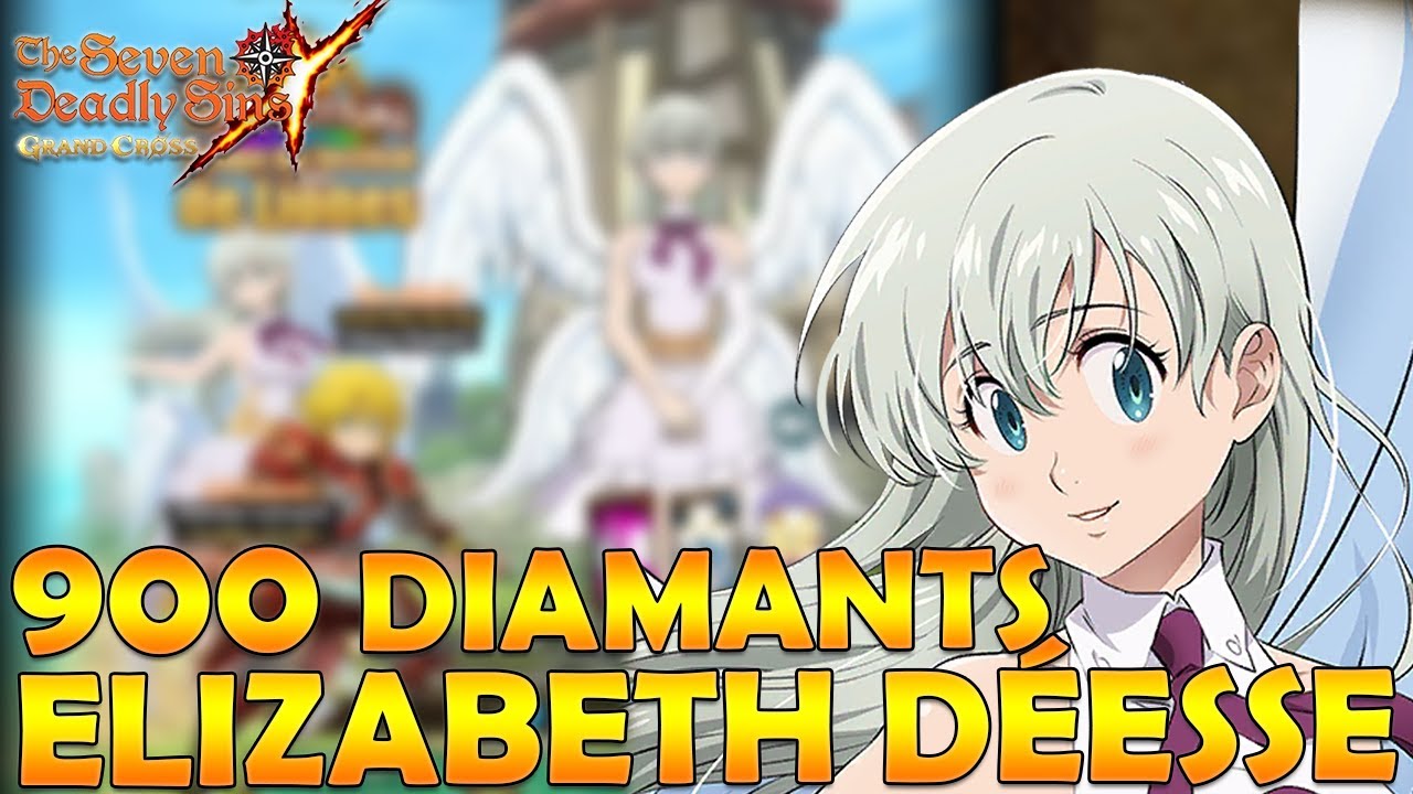 900 DIAMANTS SUR ELIZABETH DÉESSE - 7DS Grand Cross - YouTube