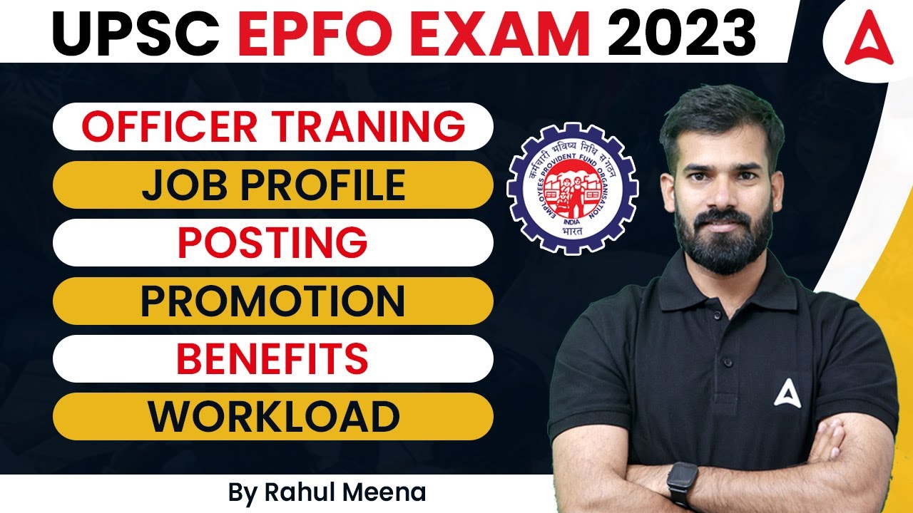 EPFO Officer Training | Job Profile | Posting | Promotion | Benefits ...