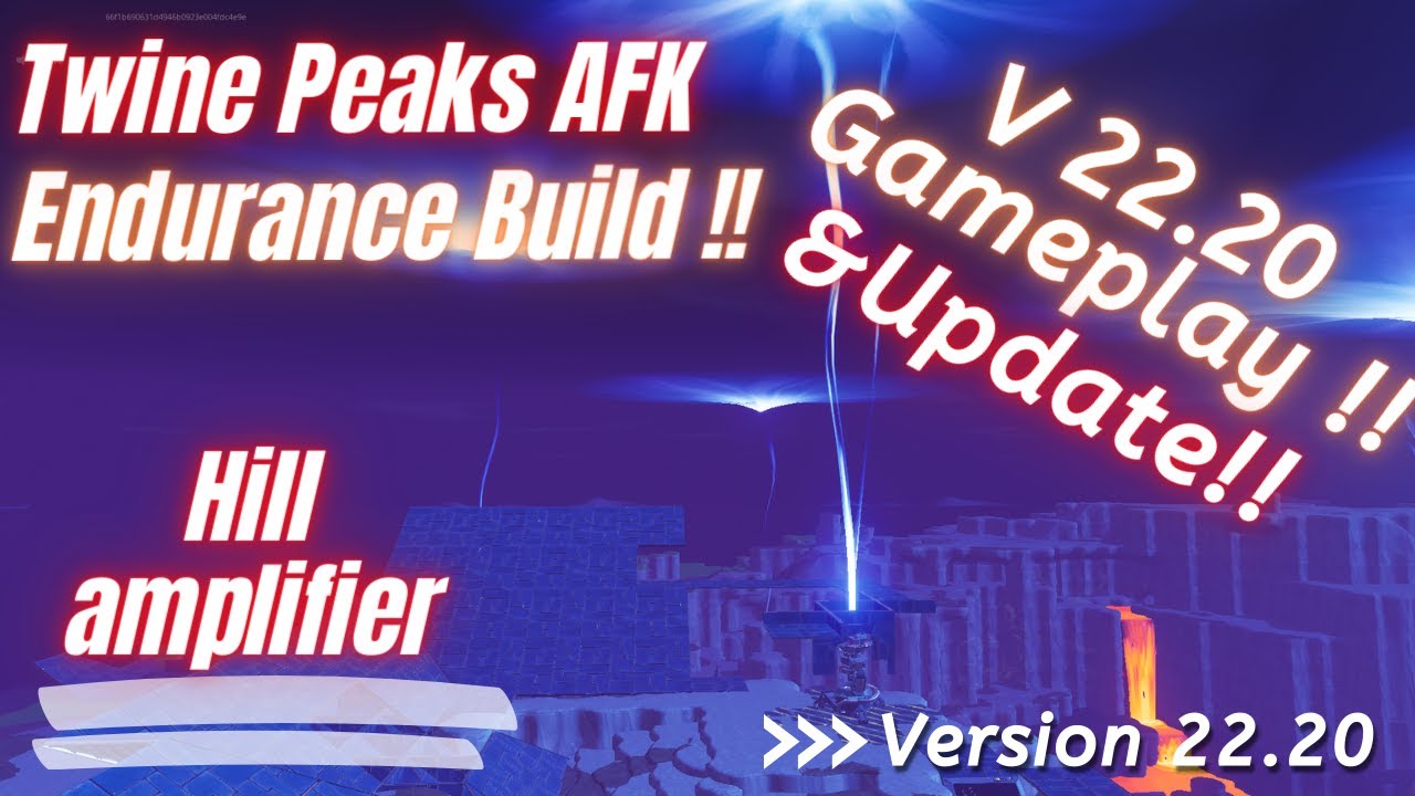 Fortnite STW Twine Peaks endurance build AFK - Hill Amp, V21.50 Update ...