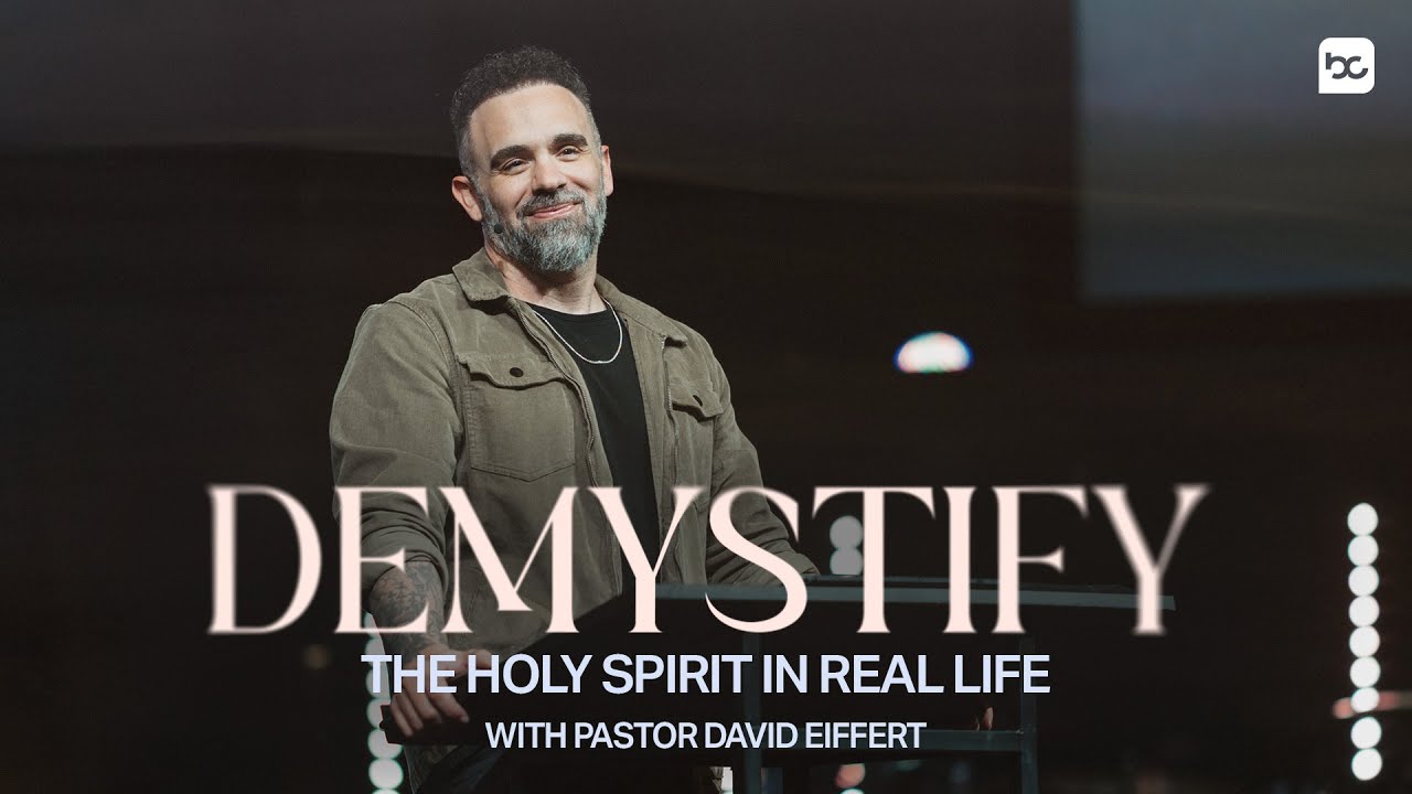 Demystify: The Holy Spirit In Real Life | David Eiffert | Believers ...