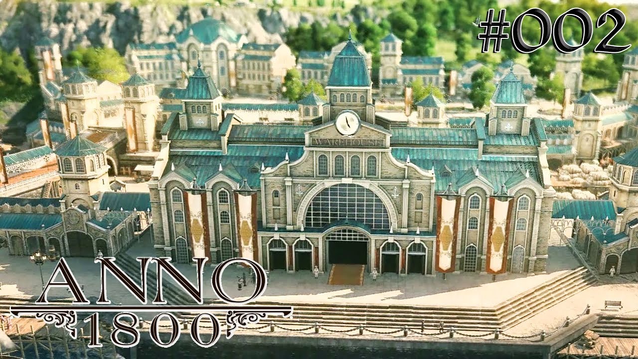 Mein Onkel - das Popoloch | ANNO 1800 #002 Let's Play Deutsch German ...