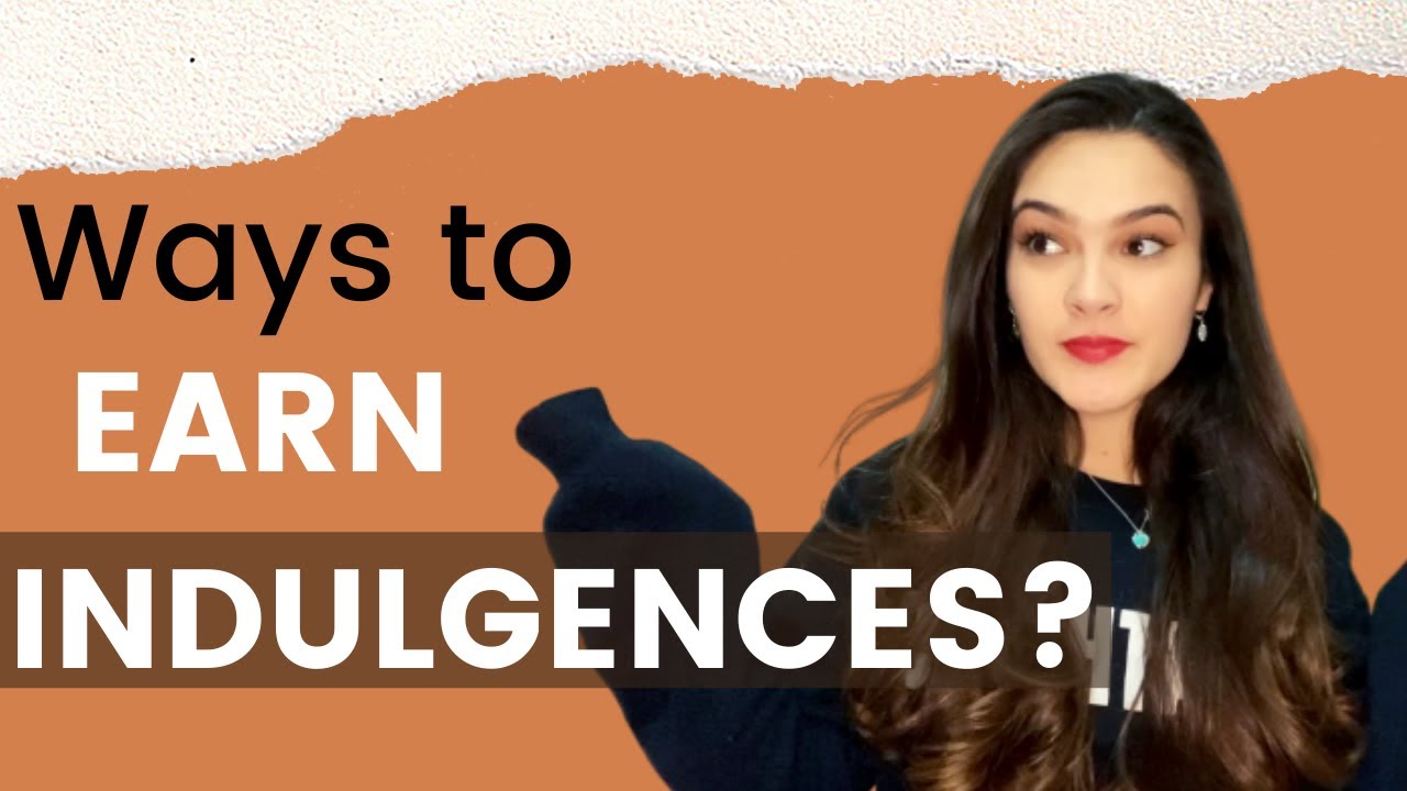 Ways To Earn An Indulgence YouTube ways-to-earn-an-indulgence-youtube