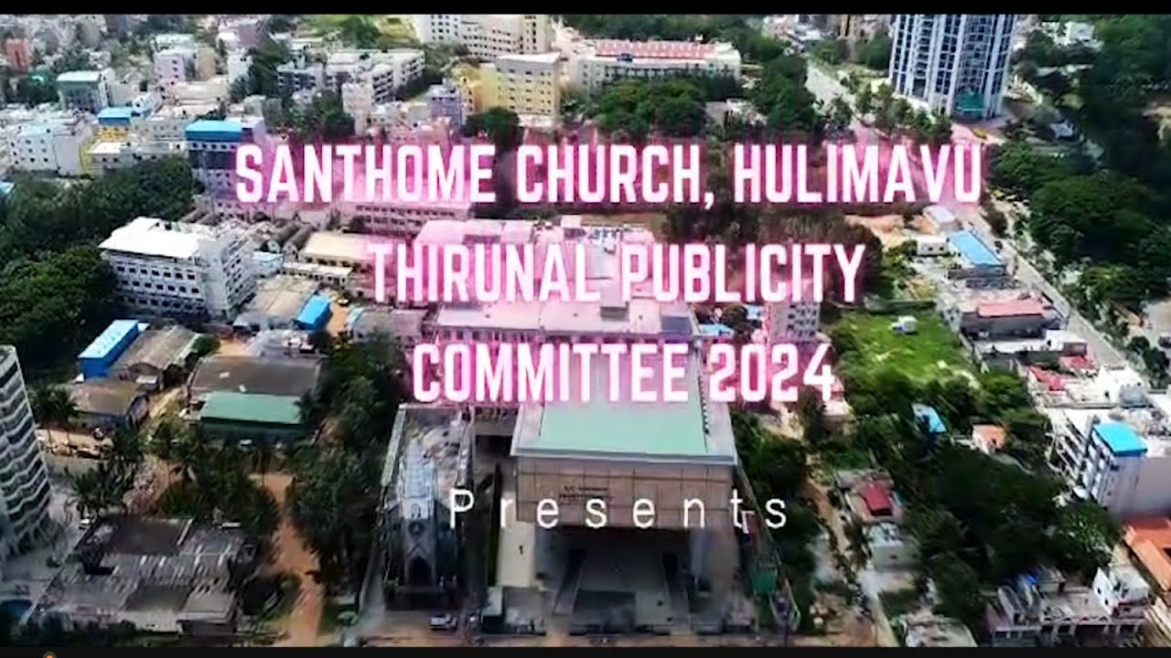 Santhome Church Hulimavu, 2024 Perunnal Teaser - YouTube