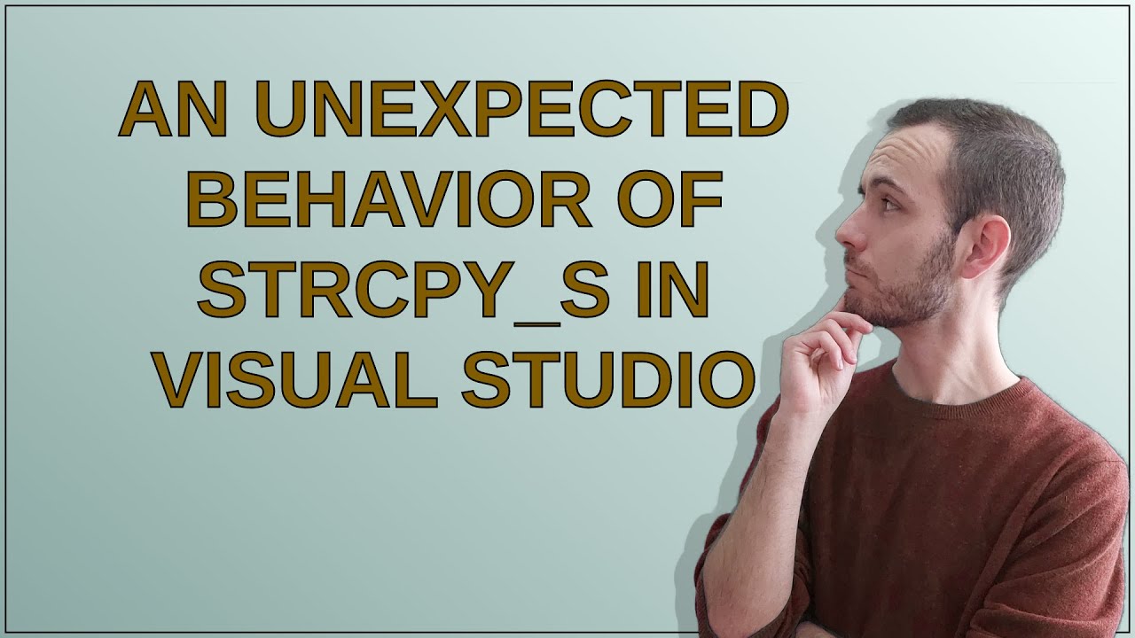 An unexpected behavior of strcpy_s in Visual Studio - YouTube