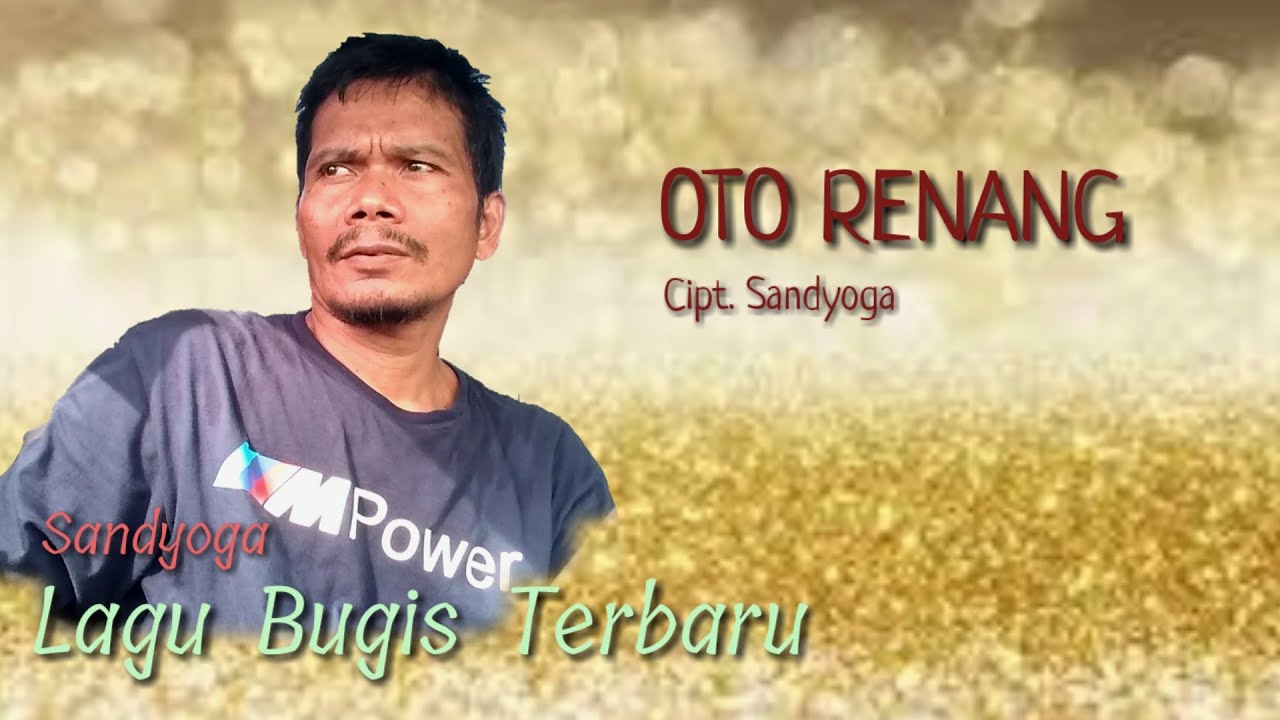 OTO RENANG _ SANDYOGA | OFFICIAL MUSIK VIDEO | LAGU BUGIS VIRAL - YouTube
