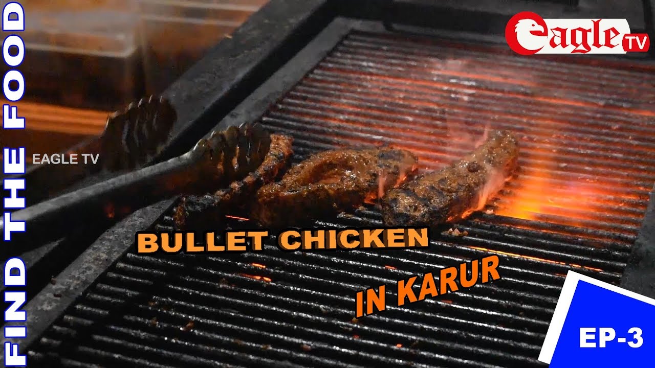 BULLET CHICKEN IN KARUR | FIND THE FOOD -3 | EAGLE TV KARUR - YouTube