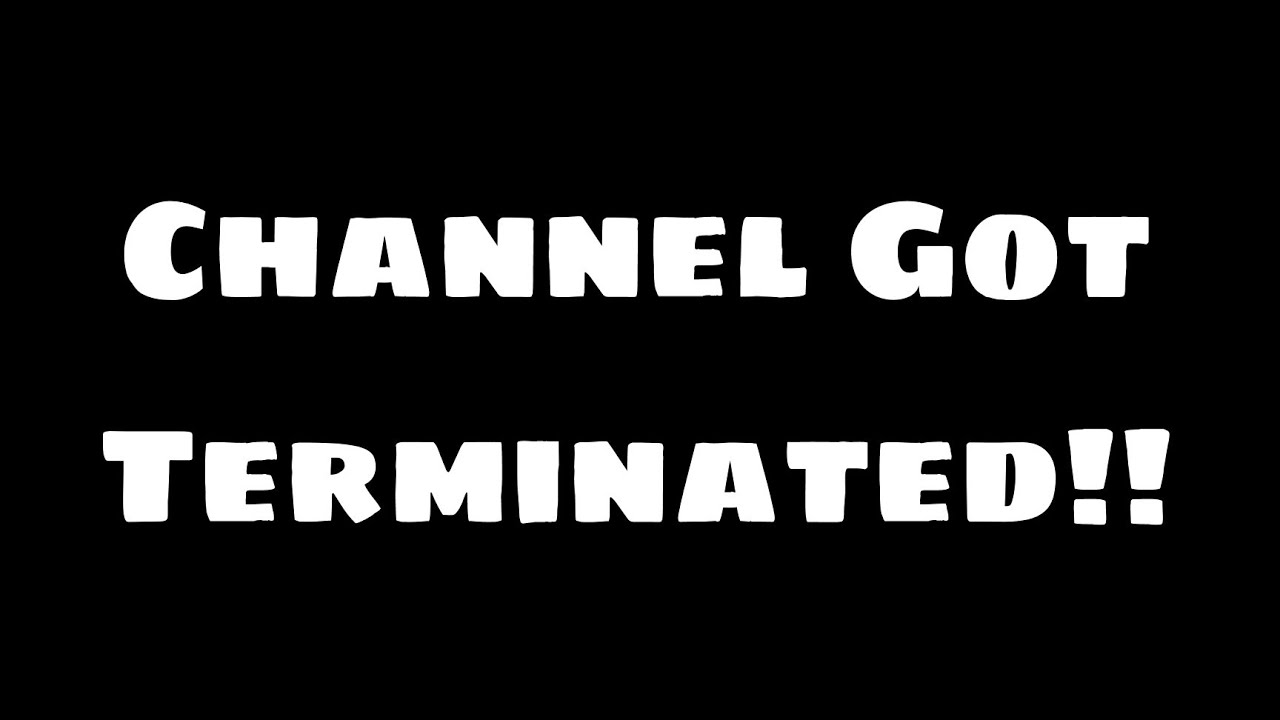 Channel Got Terminated|@YouTube @youtubeindiateam5851 - YouTube