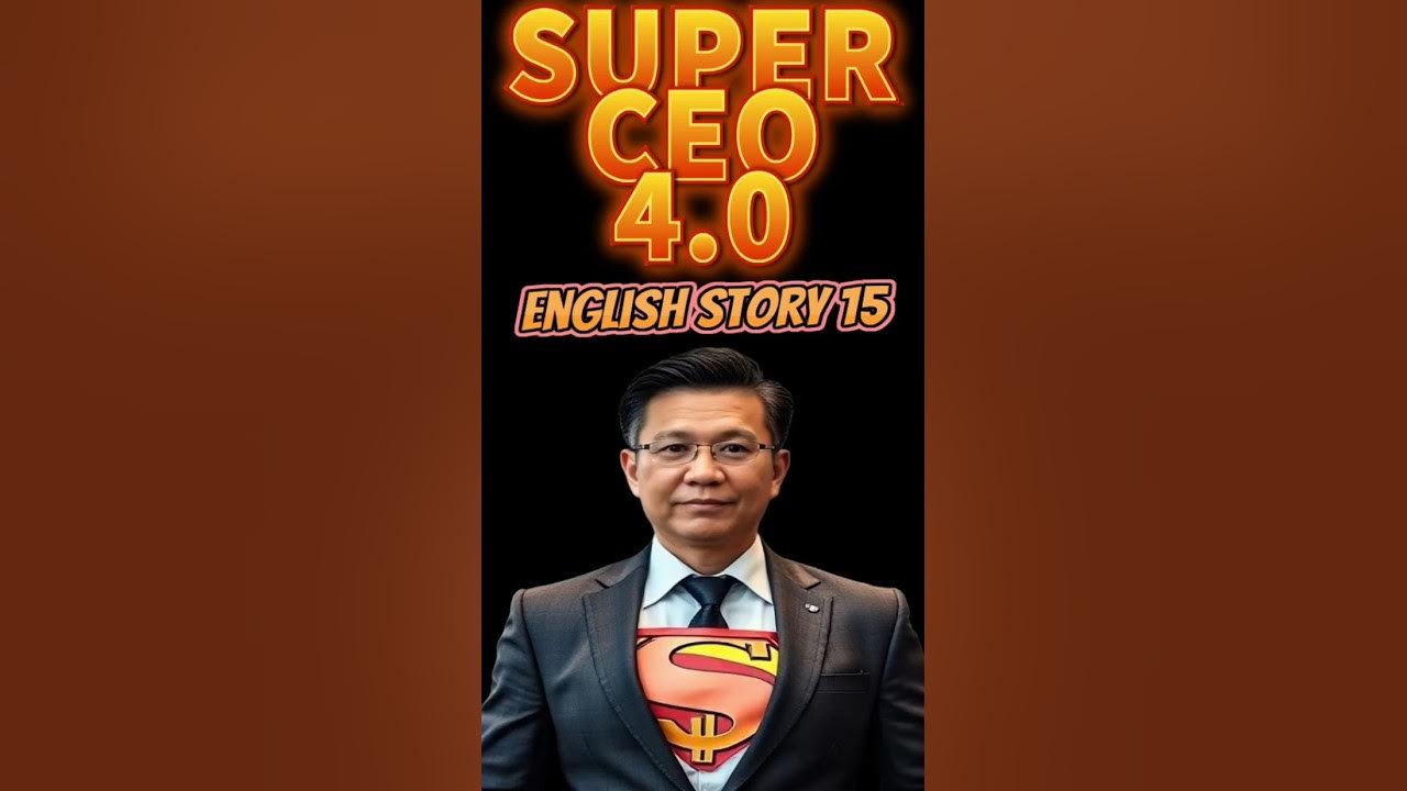 SUPER CEO 4.0 Story 15 #exponentialgrowth #AIpoweredstrategies #turnaroundmastery # ...
