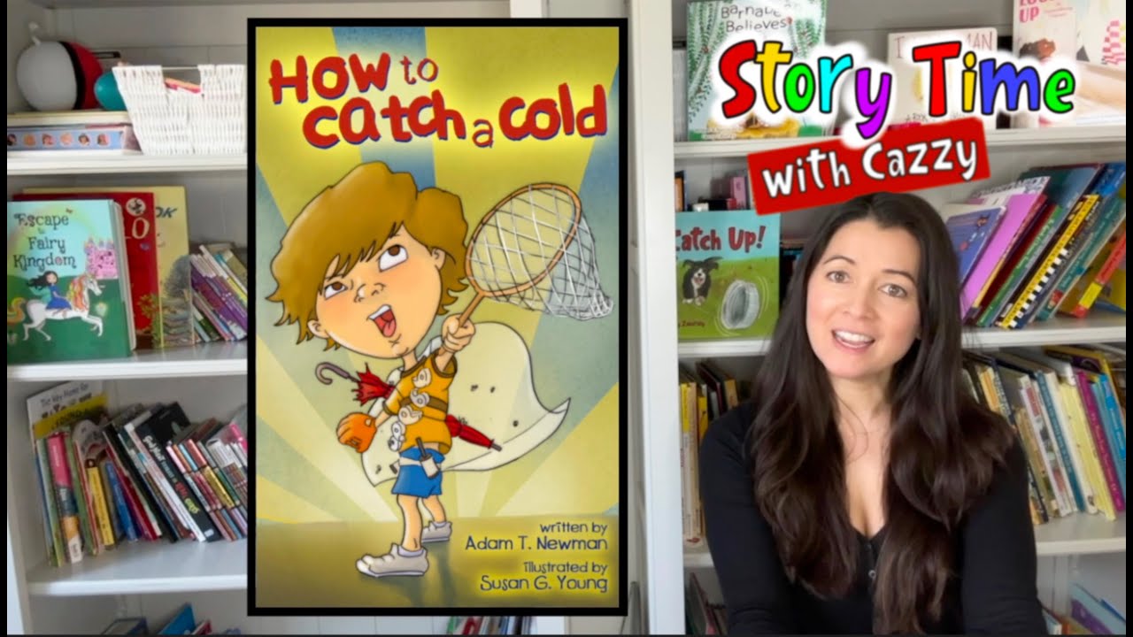 Aaaachooo... Catch that cold in How to Catch a Cold By Adam T. Newman ...