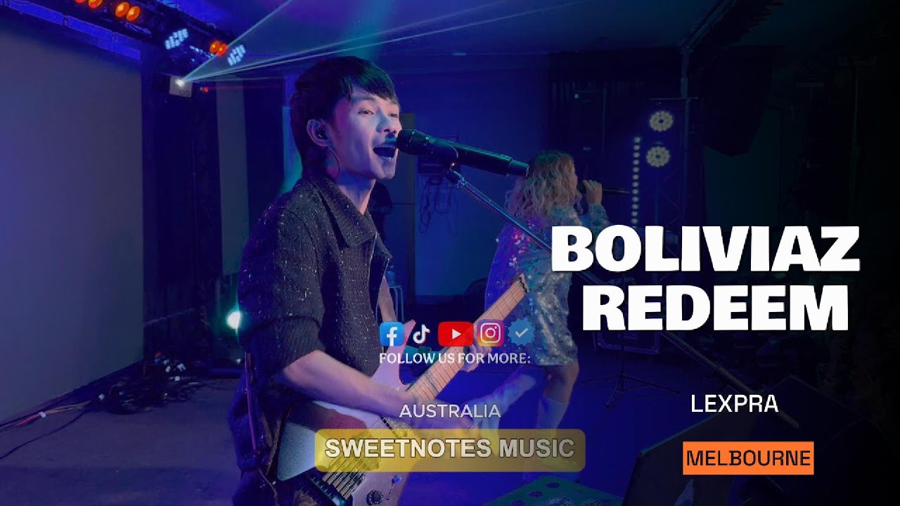 Boliviaz Redeem | Lexpraa Stylah - Sweetnotes Live @ Melbourne AUS ...